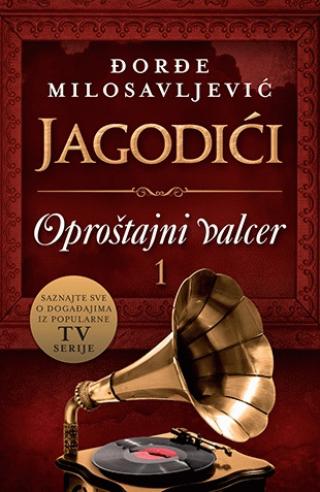 JAGODIĆI - OPROŠTAJNI VALCER 1