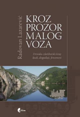 KROZ PROZOR MALOG VOZA - DRINSKO-ZLATIBORSKI KRAJ