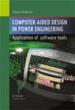 COMPUTER-AIDED DESIGN IN POWER ENGINEERING: APPLICATION OF SOFTWARE TOOLS