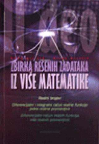 ZBIRKA REŠENIH ZADATAKA IZ VIŠE MATEMATIKE - DEO 2.