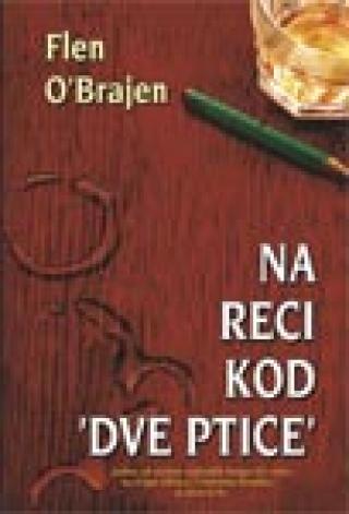 NA RECI KOD "DVE PTICE"