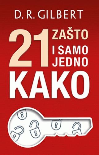 21 ZAŠTO I SAMO JEDNO KAKO