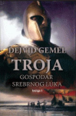 TROJA - GOSPODAR SREBRNOG LUKA - KNJIGA I