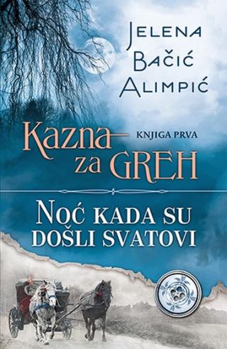 KAZNA ZA GREH - NOĆ KADA SU DOŠLI SVATOVI