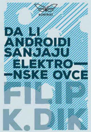 DA LI ANDROIDI SANJAJU ELEKTRIČNE OVCE?