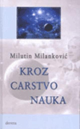 KROZ CARSTVO NAUKA