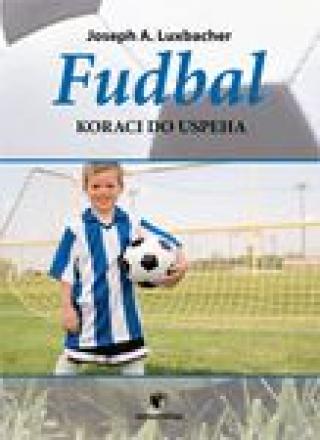 FUDBAL - KORACI DO USPEHA