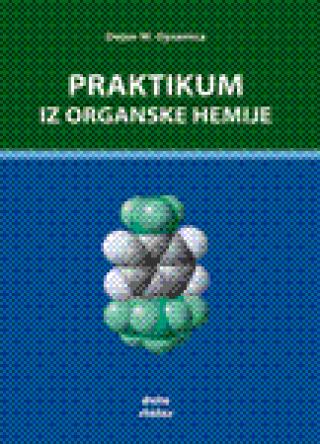 PRAKTIKUM IZ ORGANSKE HEMIJE