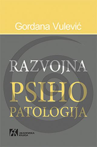 RAZVOJNA PSIHOPATOLOGIJA