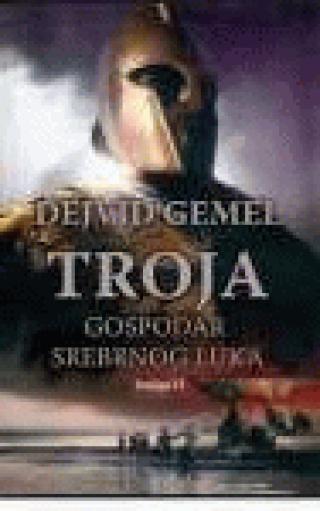 TROJA - GOSPODAR SREBRNOG LUKA - KNJIGA II