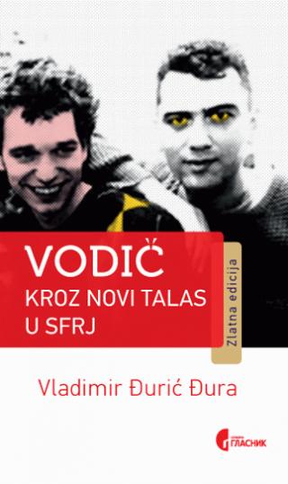 VODIČ KROZ NOVI TALAS U SFRJ