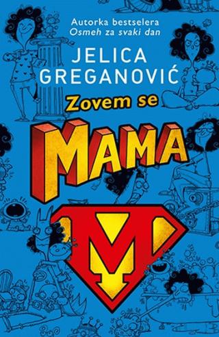 ZOVEM SE MAMA