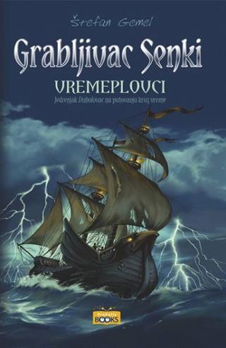 VREMEPLOVCI - GRABLJIVAC SENKI