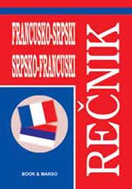 FRANCUSKO-SRPSKI SRPSKO-FRANCUSKI REČNIK