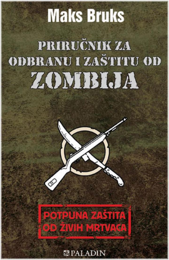 PRIRUČNIK ZA ODBRANU I ZAŠTITU OD ZOMBIJA