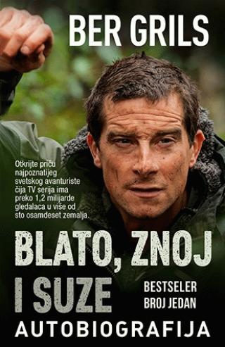 BLATO, ZNOJ I SUZE AUTOBIOGRAFIJA