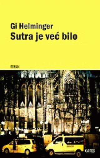 SUTRA JE VEĆ BILO