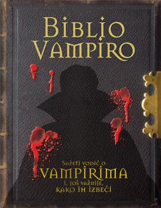 BIBLIO VAMPIRO (PRIRUČNIK O VAMPIRIMA)