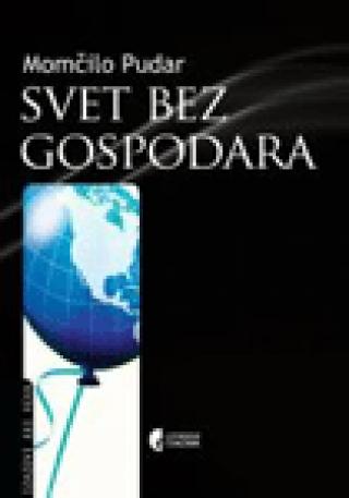 SVET BEZ GOSPODARA