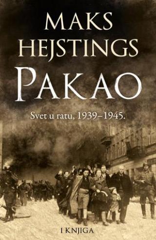 PAKAO - SVET U RATU 1939-1945. I