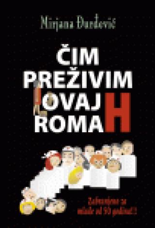 ČIM PREŽIVIM OVAJ ROMAN - DAKLE, ROMAN