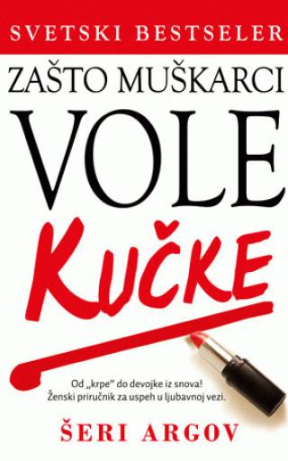 ZAŠTO MUŠKARCI VOLE KUČKE