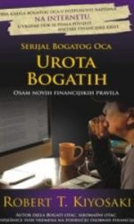 Urota Bogatih – Osam Novih Financijskih Pravila Od Robert Kiosaki, Šeron Lehter