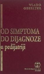 Od Simptoma Do Dijagnoze U Pedijatriji Od Vlado Oberiter