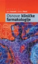 Osnove Kliničke Farmakologije Od Igor Francetić, Dinko Vitezić