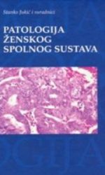 Patologija Ženskog Spolnog Sustava Od Stanko Jukić