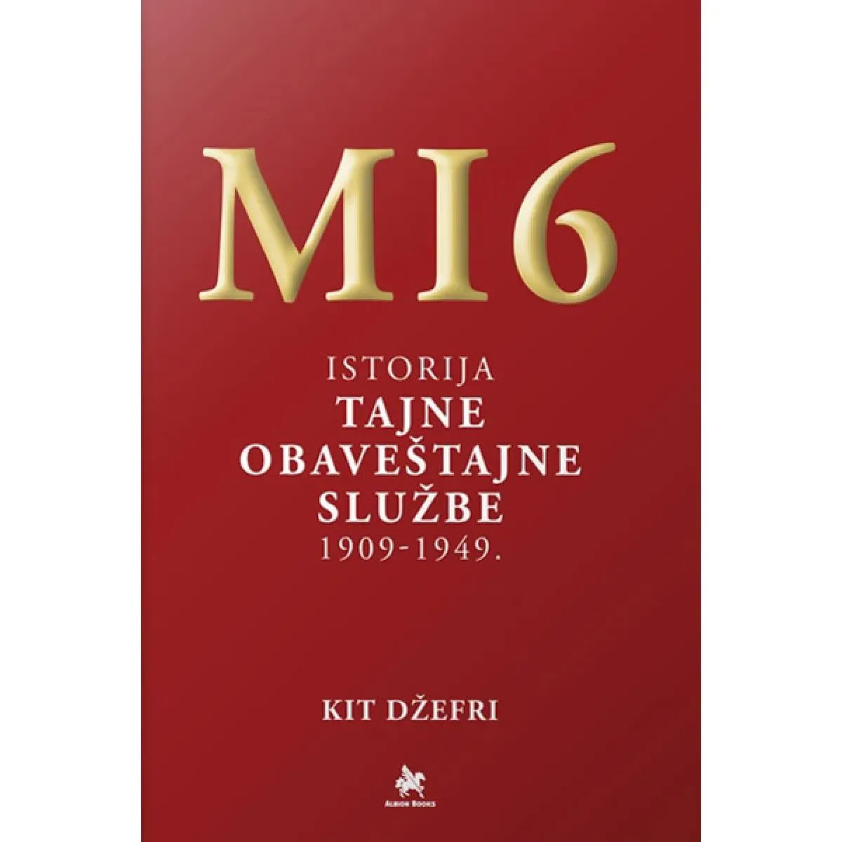 MI6 Istorija Tajne obaveštajne službe 1909 do 1949