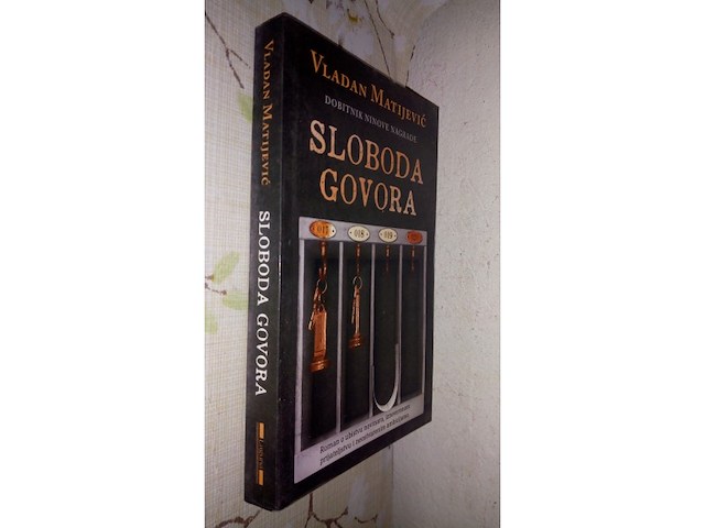 Sloboda govora - Vladan Matijević