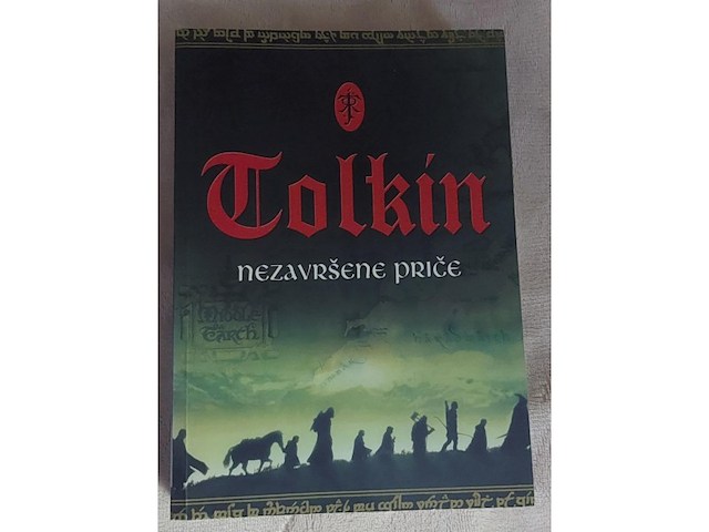 Dž. R. R. Tolkin - Nezavršene priče