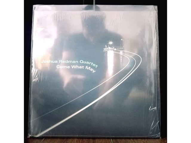 Joshua Redman - Come What May LP