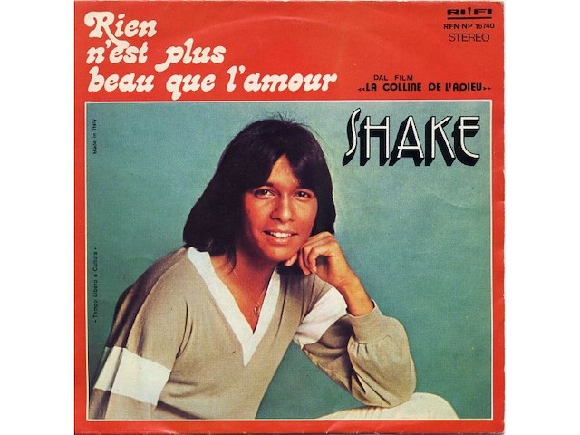 Shake – Rien N`Est Plus Beau Que L`Amour 7`