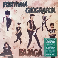 Bajaga - Pozitivna geografija [reizdanje 2024] [crni vinyl] (LP)