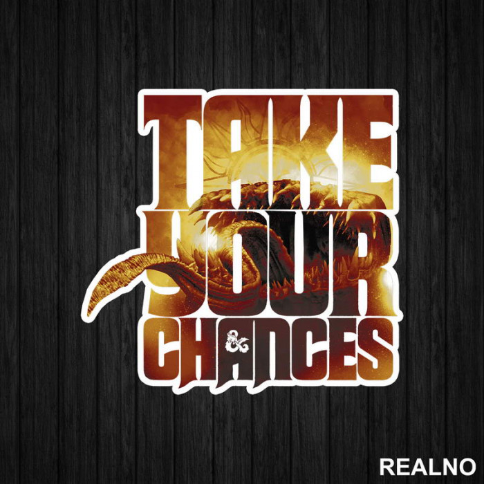 TAKE YOUR CHANCES - D&D - DUNGEONS AND DRAGONS - NALEPNICA