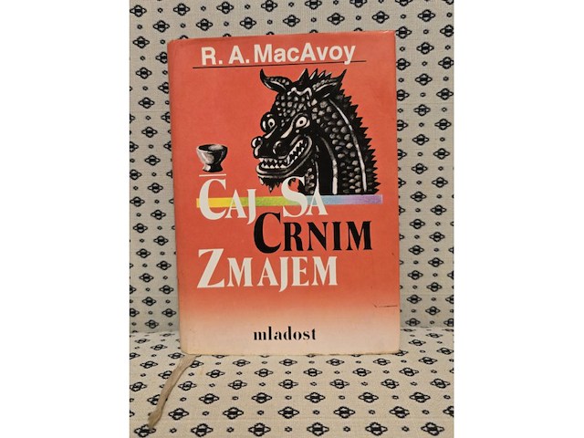 R. A. MacAvoy - Čaj sa Crnim Zmajem