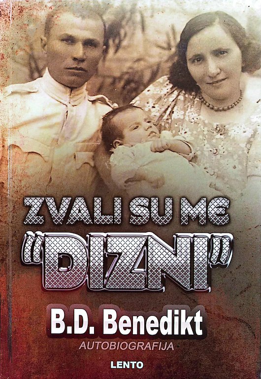 B. D. Benedikt – Zvali su me Dizni