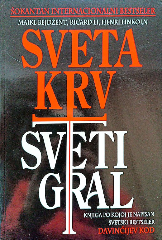 Majkl Bejdžent, Ričard Li, Henri Linkoln – Sveta krv sveti gral