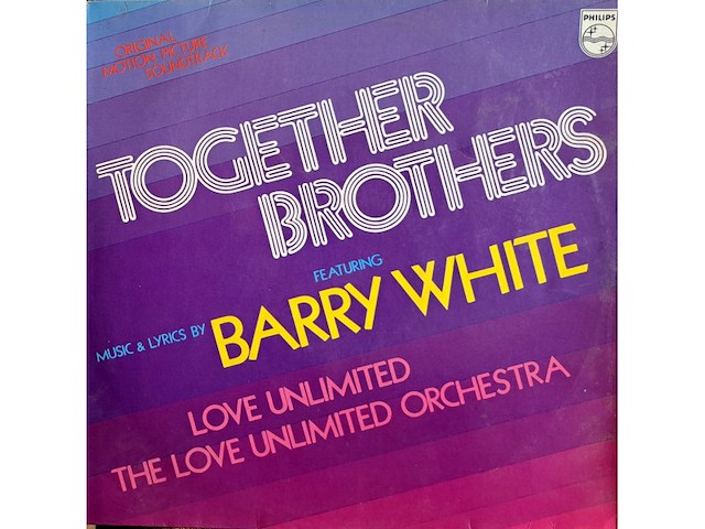 LP*: BARRY WHITE - TOGETHER BROTHERS (HOLLAND PRESS)