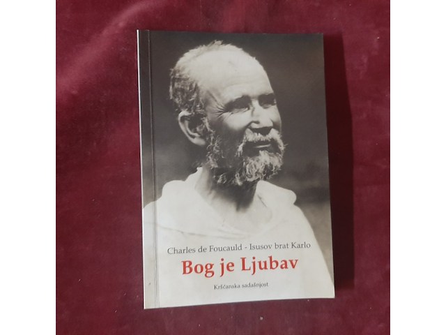 204 Bog je Ljubav  - Charles De Foucauld