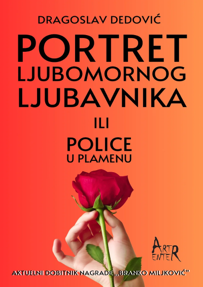 Portret ljubomornog ljubavnika ili Police u plamenu