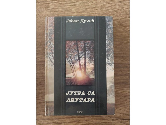 Jutra sa Leutara - Jovan Ducic