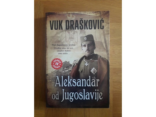 Aleksandar od Jugoslavije - Vuk Drašković