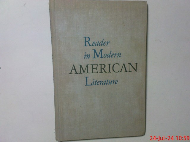 READER IN MODERN AMERICAN LITERATURE ( 1917 - 1941 )