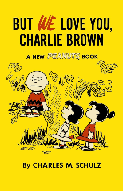 But We Love You, Charlie Brown