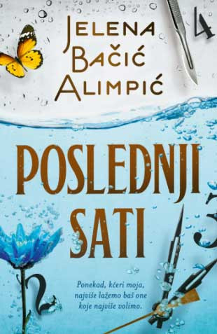 Poslednji sati - Jelena Bačić Alimpić