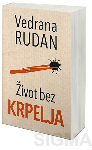 Život bez krpelja - Vedrana Rudan