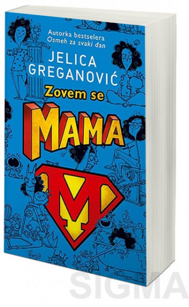 Zovem se Mama – Jelica Greganović